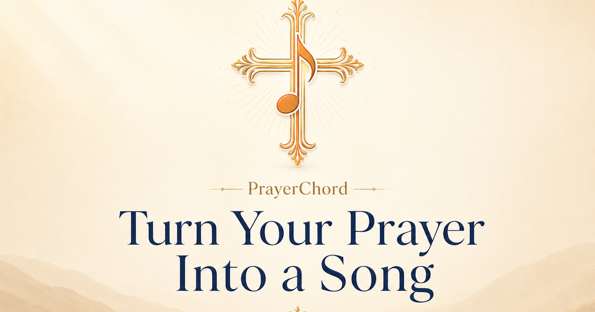 PrayerChord - Turn Your Prayer Into a Song